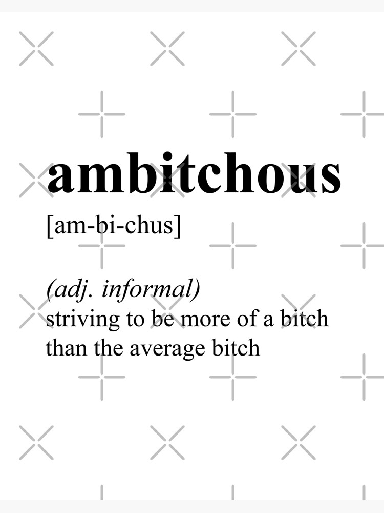 "Funny Ambitchous Definition" Art Board Print for Sale by ...