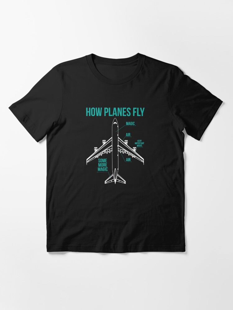 "How Planes Fly Funny Aerospace Engineering Gift" T-shirt for Sale by ...