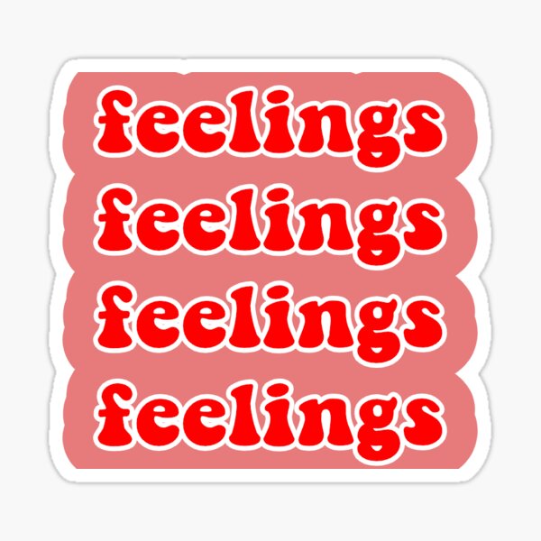 "feelings quote" Sticker for Sale by stickers-kate | Redbubble