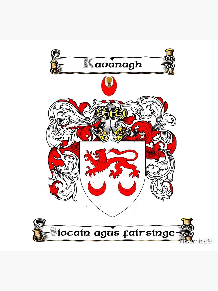 "Kavanagh Family Crest and Motto" Poster for Sale by Hibernia29 | Redbubble