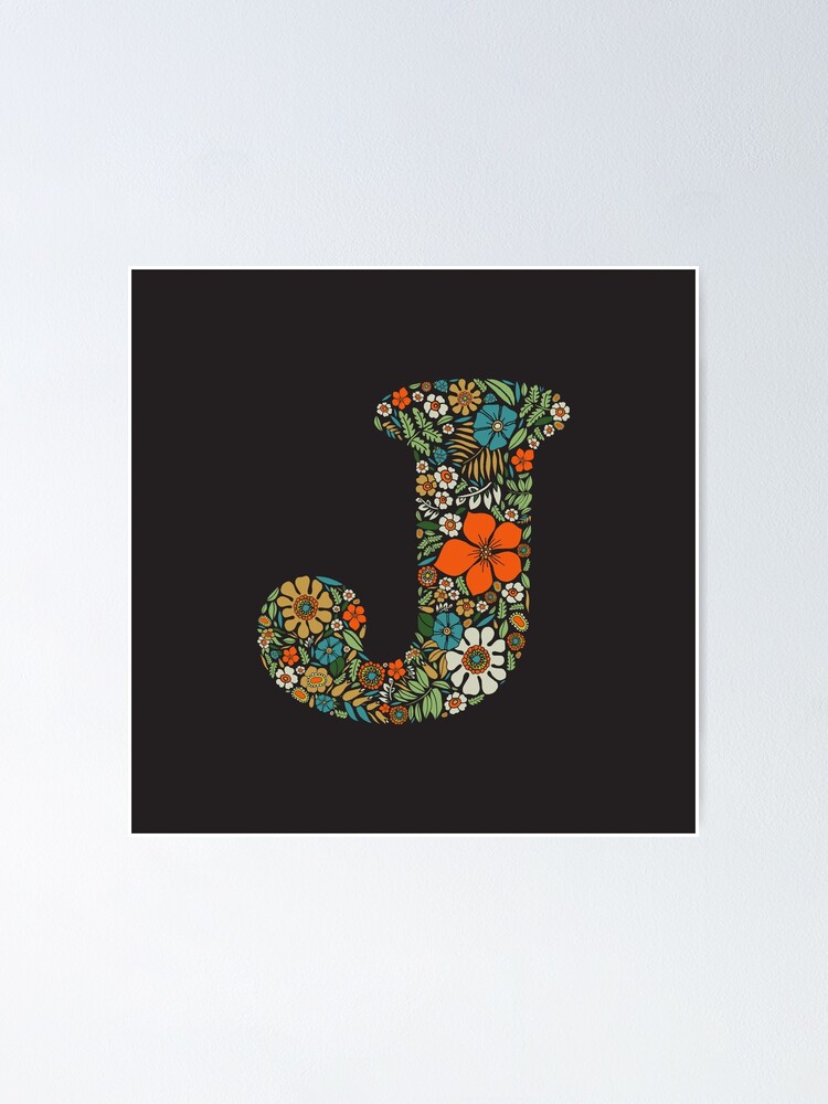 "Hippie Floral Letter J" Poster for Sale by zeljkica | Redbubble
