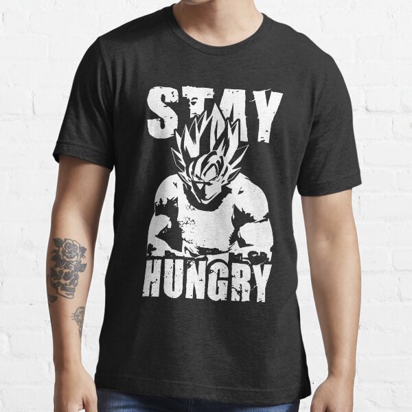 "Stay Hungry" T-shirt for Sale by gohanflex | Redbubble | dragon ball z ...