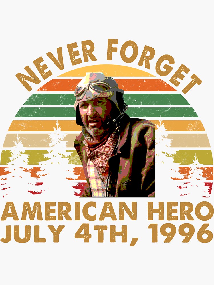 "Never Forget Russell Casse American Hero 4th of July 1996" Sticker for ...