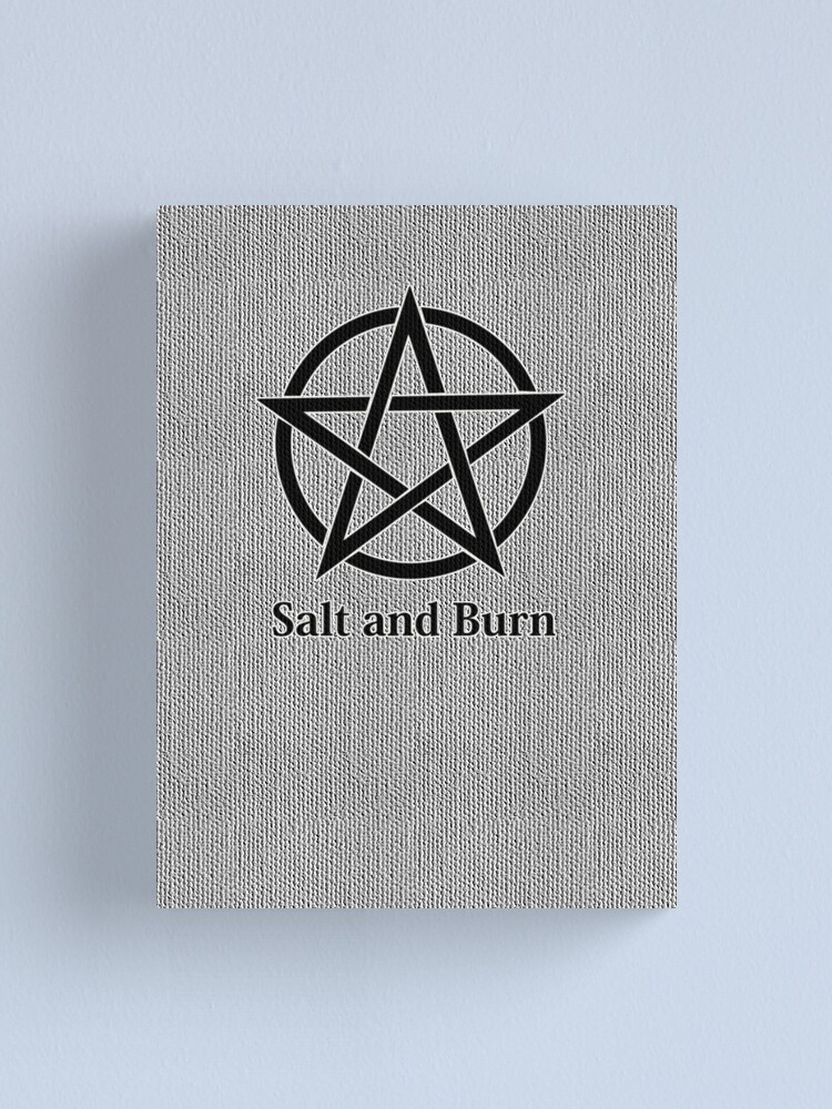 "salt and burn protection against evil spirits " Canvas Print by ...
