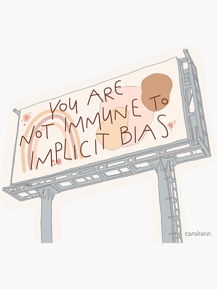 "implicit bias" Sticker for Sale by carokenn | Redbubble