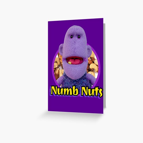 "NUMB NUTS" Greeting Card by Unspirations | Redbubble