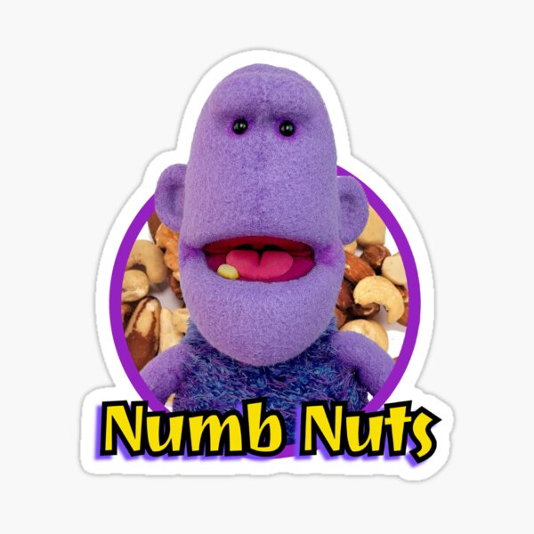 "NUMB NUTS" Sticker by Unspirations | Redbubble