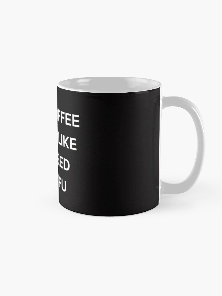"This coffee tastes like you need to stfu-mug" Mug by love4coffee ...