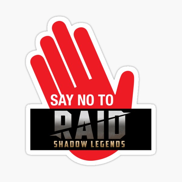 ""Say No to Raid Shadow Legends"" Sticker for Sale by bric-a-brac ...