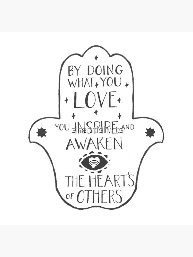 by-doing-what-you-love-you-inspire-and-awaken-the-hearts-of-others