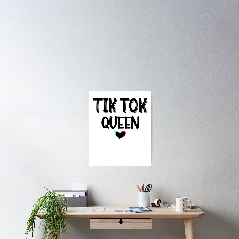 "tik tok queen" Poster by BeUnique2020 | Redbubble