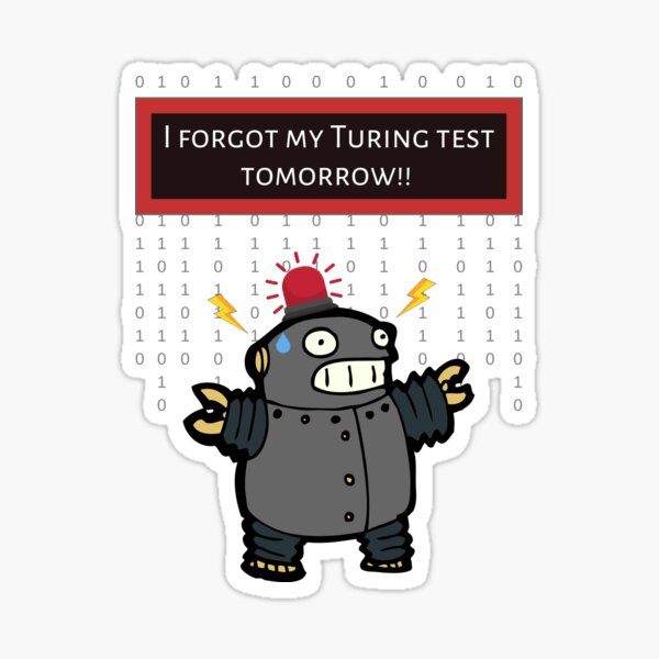 "Forgot Turing Test" Sticker for Sale by Frosty1489 | Redbubble