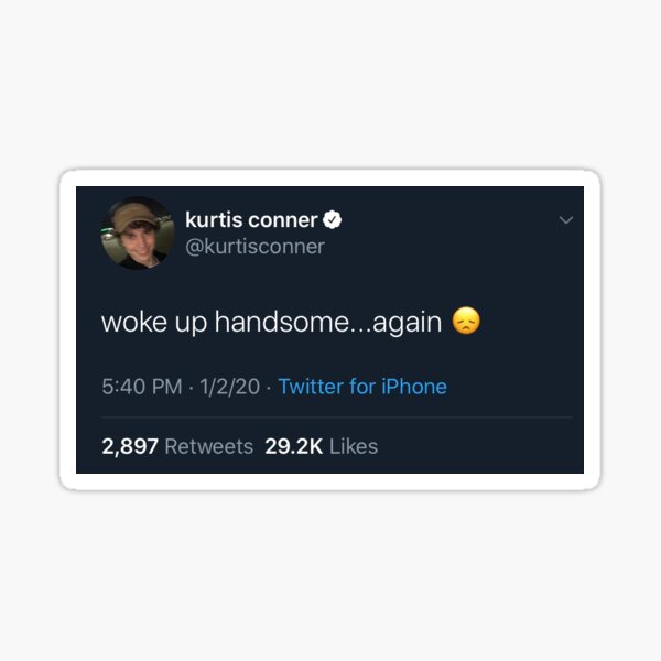 "Kurtis Conner funny tweet " Sticker for Sale by Meganp2002 | Redbubble