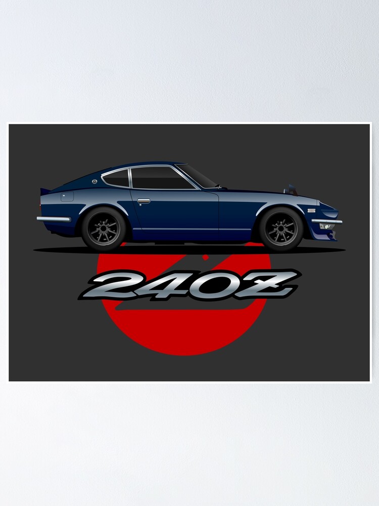 "240z" Poster for Sale by AutomotiveArt | Redbubble
