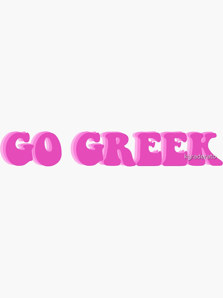 "Go Greek Sorority Sticker" Sticker by kyraderato | Redbubble