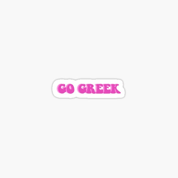 "Go Greek Sorority Sticker" Sticker by kyraderato | Redbubble