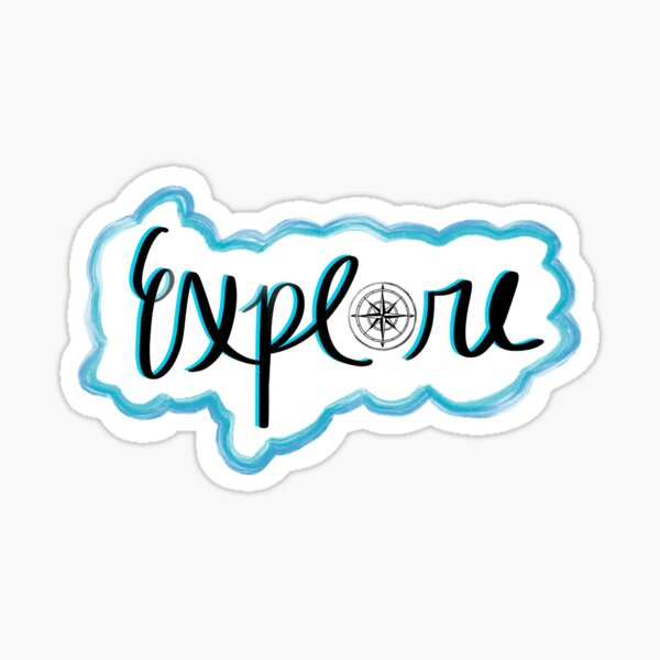 Explore’ sticker" Sticker by Sendtheworld | Redbubble