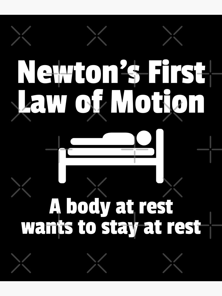 "Newton's First Law of Motion - A Body At Rest" Art Print by ...