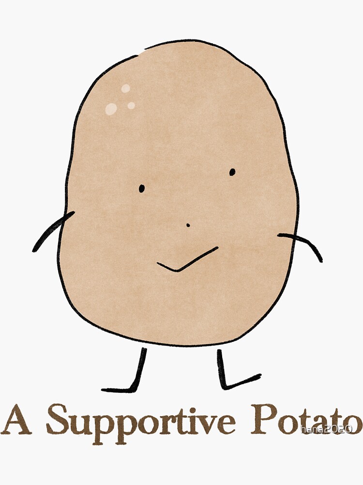 "A supportive potato" Sticker for Sale by hana2020 | Redbubble
