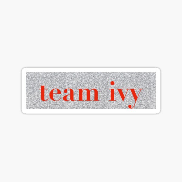 "Team Ivy" Sticker for Sale by ClownUniversity | Redbubble