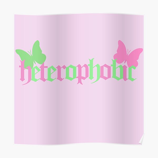 "heterophobic" Poster for Sale by claire-mcculley | Redbubble