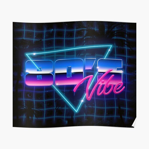 80 S Vibe Posters | Redbubble