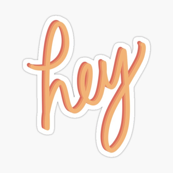 "Hey!" Sticker for Sale by heysam | Redbubble