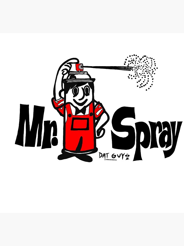 "MR SPRAY " Poster for Sale by HacknStack | Redbubble
