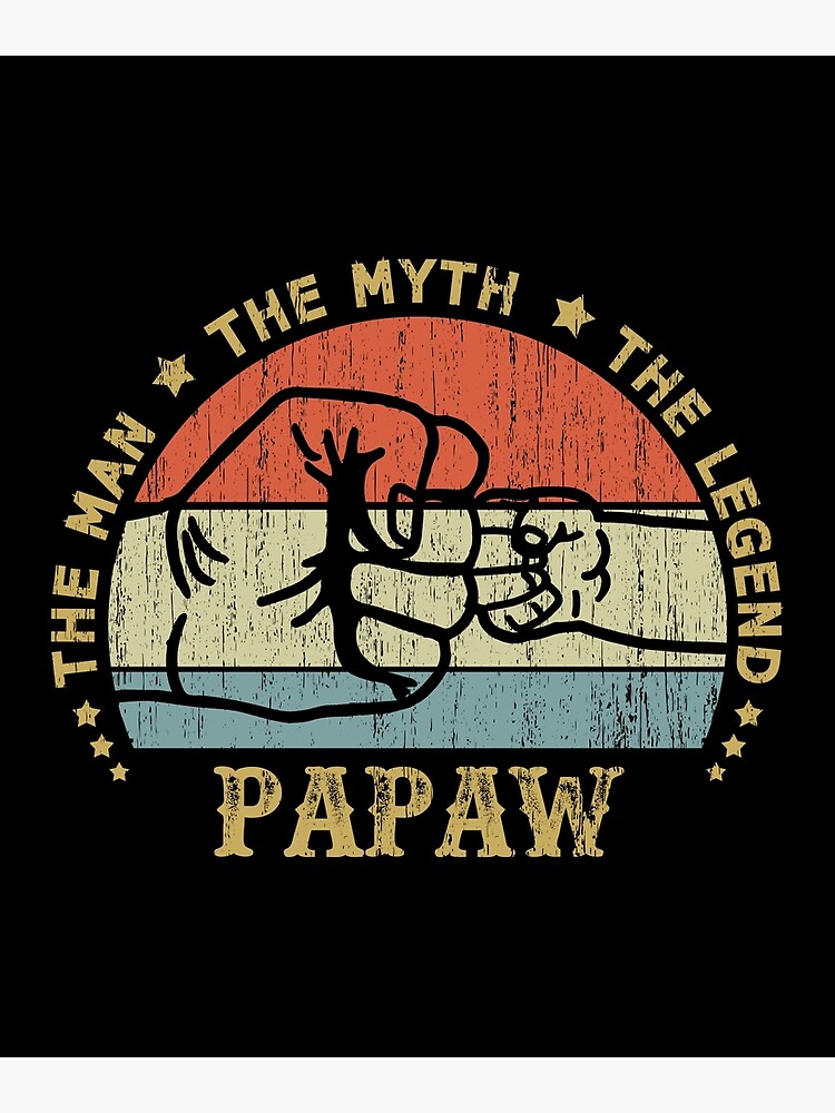 "Papaw - Gift for Papaw Grandpa Fathers Day Gift" Art Print for Sale by ...