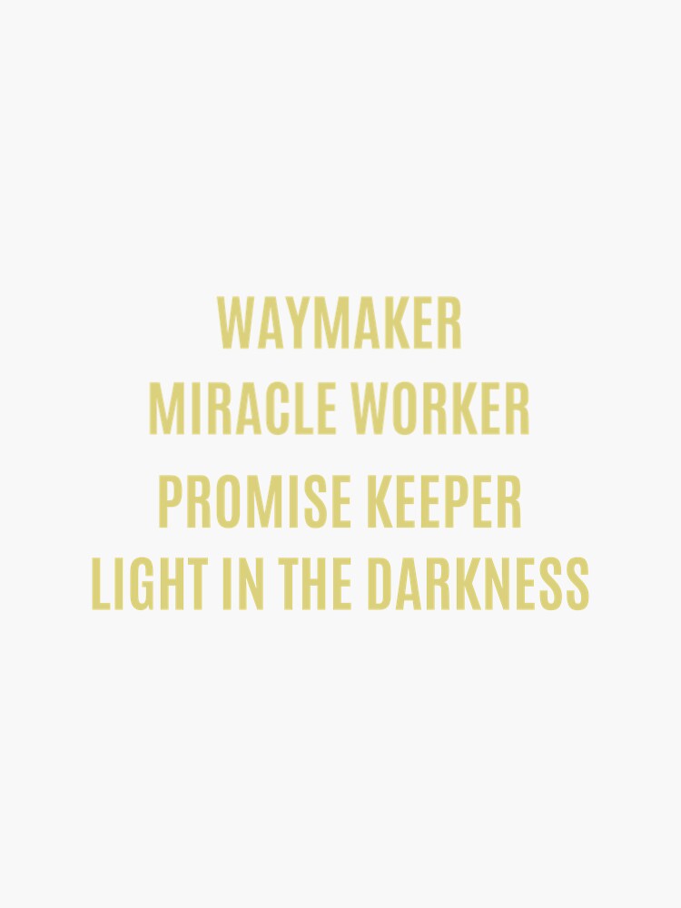 "waymaker" Sticker by AimeeCarruth | Redbubble