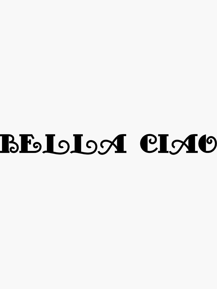 "Bella Ciao" Sticker for Sale by jennahkalaaji | Redbubble