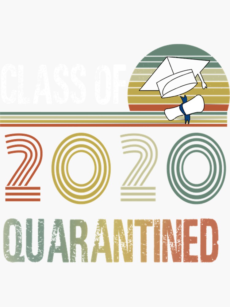 "Class Of 2020 Quarantined vintage Class In Quarant" Sticker for Sale ...