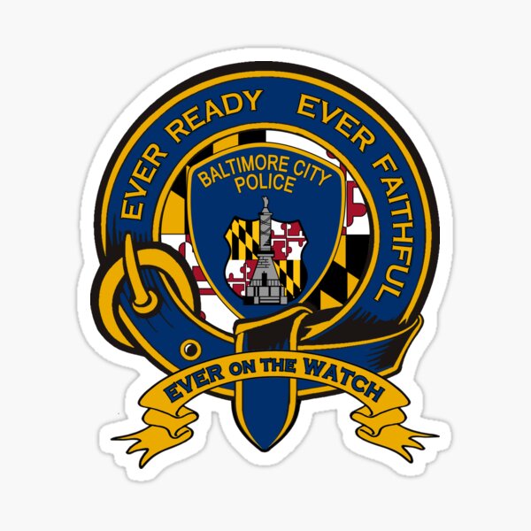 "Baltimore Police Motto" Sticker for Sale by Det550 | Redbubble