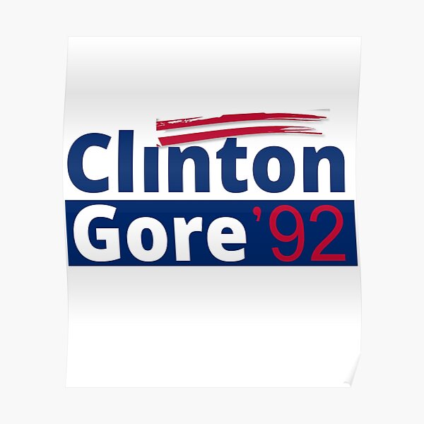 "clinton gore 92" Poster by LinaDessigne | Redbubble