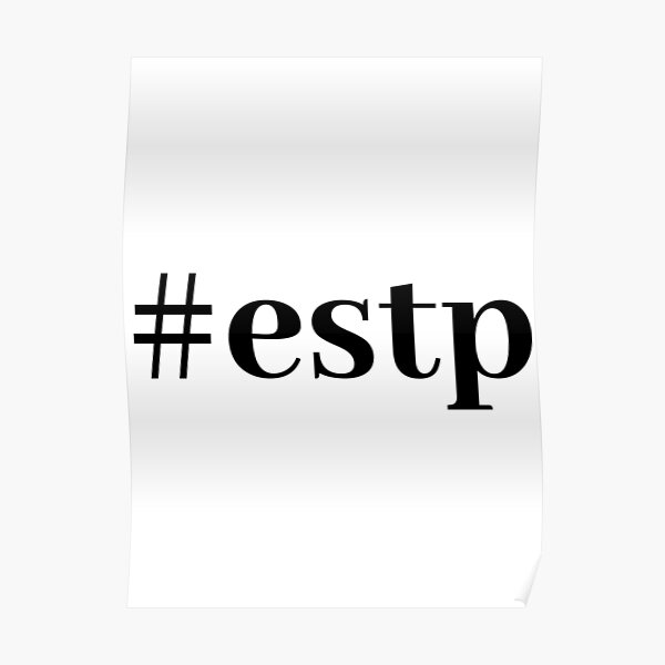 Estp Posters | Redbubble