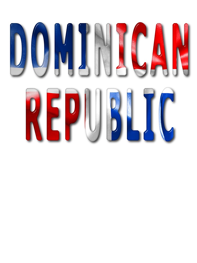 "Dominican Republic Word With Flag Texture" Kids T-Shirt for Sale by ...