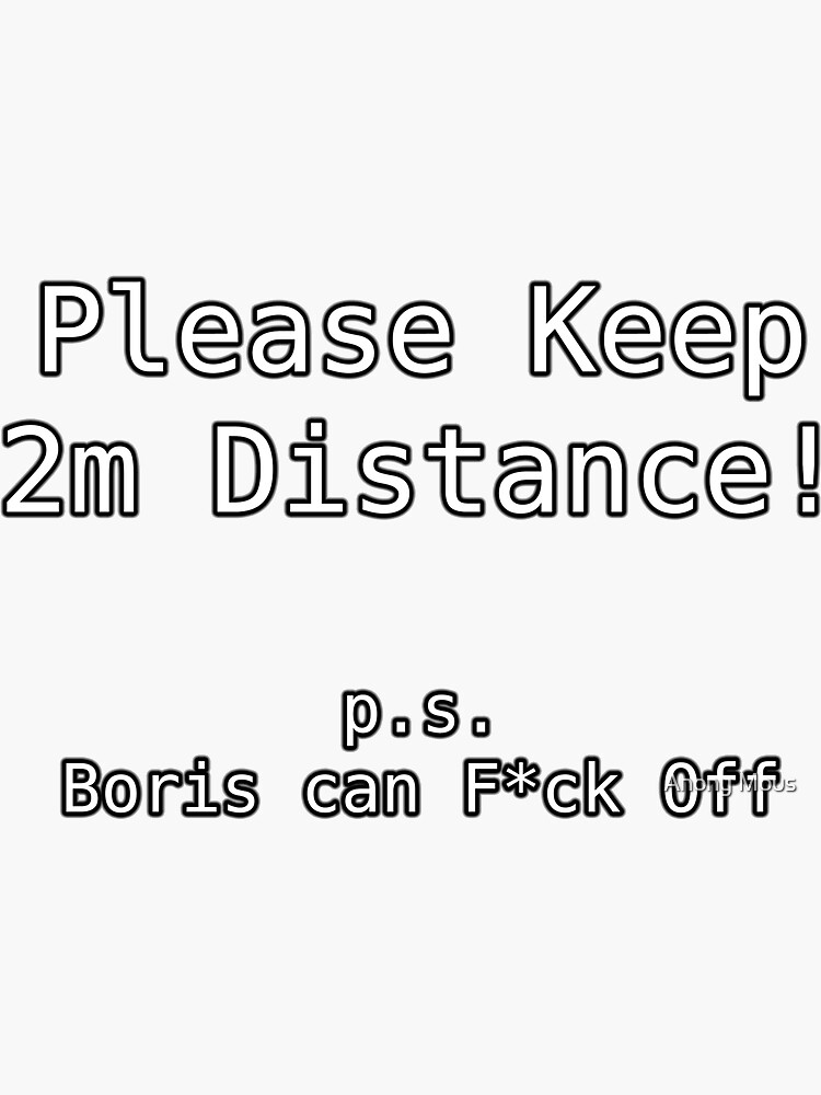 "Please Keep 2m Distance" Sticker by AllanReid | Redbubble
