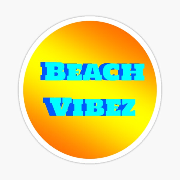 "Beach Vibez" Sticker by KayleeMadis0n | Redbubble