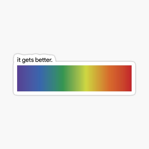 "Pride It Gets Better Poster Design Sticker" Sticker by KiraGaoow ...