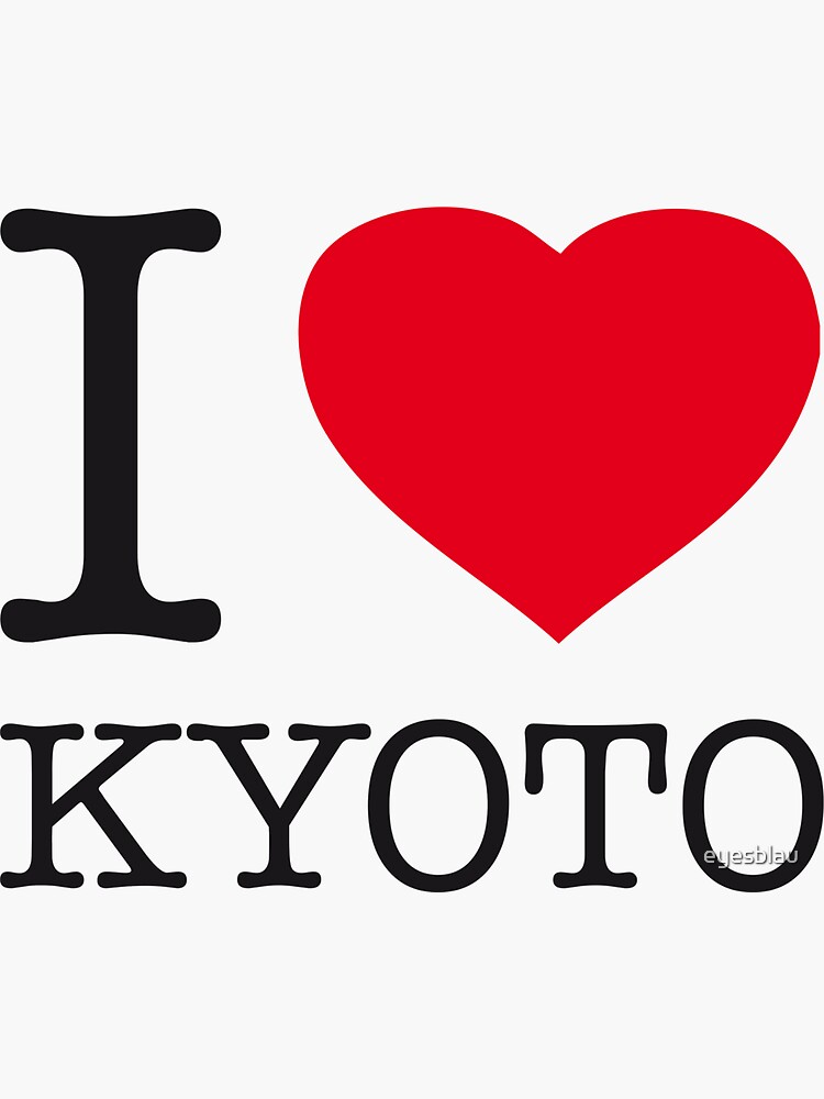 I Love Kyoto Sticker For Sale By Eyesblau Redbubble