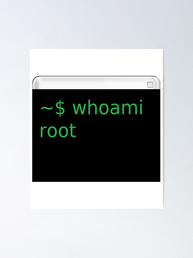 "Linux Hacker Bash Terminal whoami: root " Poster for Sale by clubtee ...