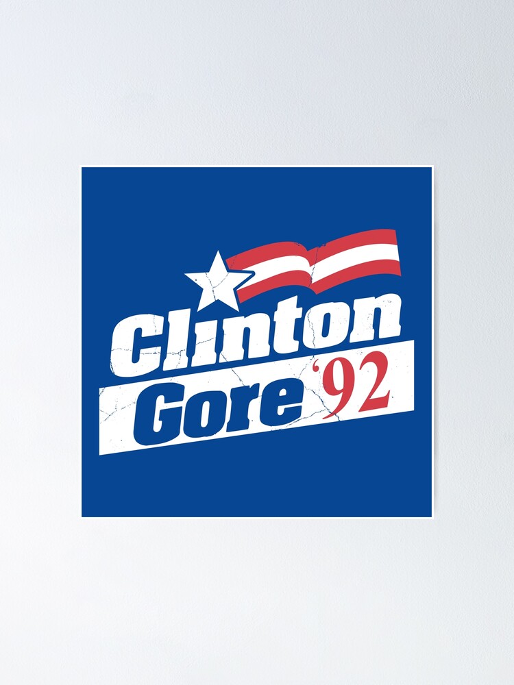 "Clinton Gore 92" Poster for Sale by DeadRight | Redbubble