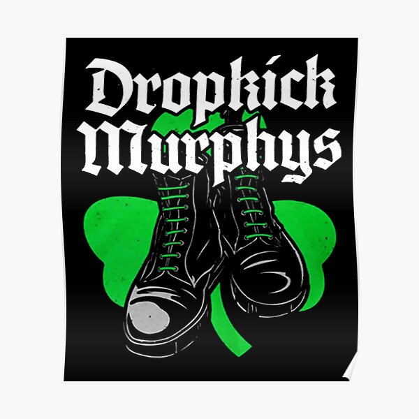 Dropkick Murphys Posters | Redbubble