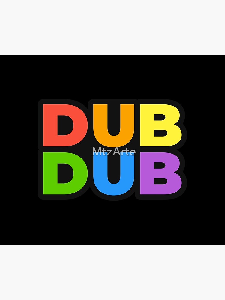 "Dub Dub Logo" Poster for Sale by MtzArte | Redbubble
