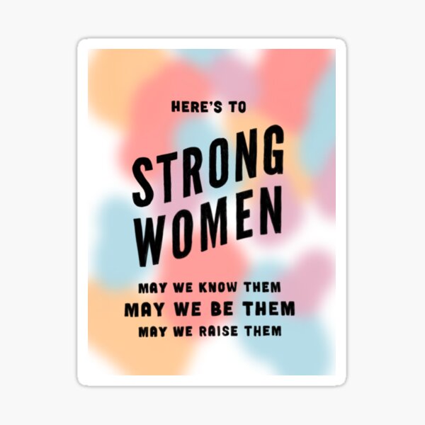 "Strong Women." Sticker for Sale by SKYLAT | Redbubble