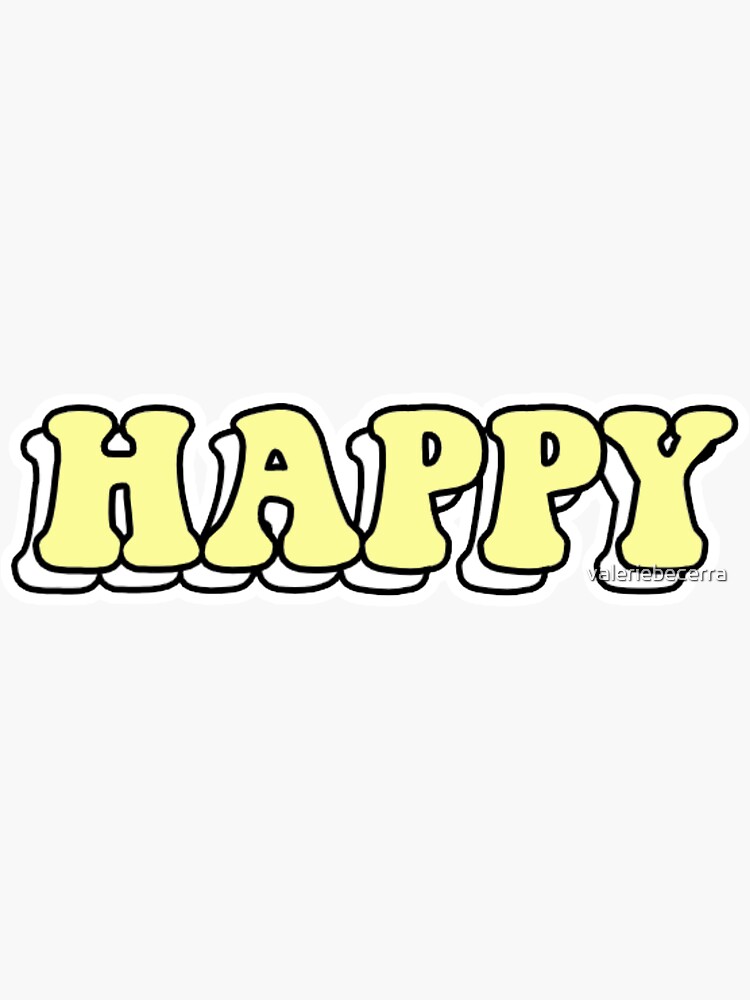 "Happy quote" Sticker by valeriebecerra | Redbubble
