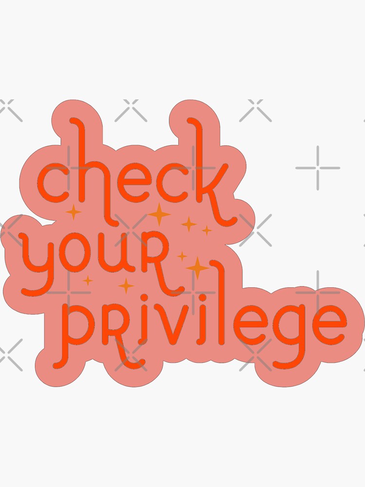 "Check your privilege | Pink" Sticker by -wiseowl- | Redbubble