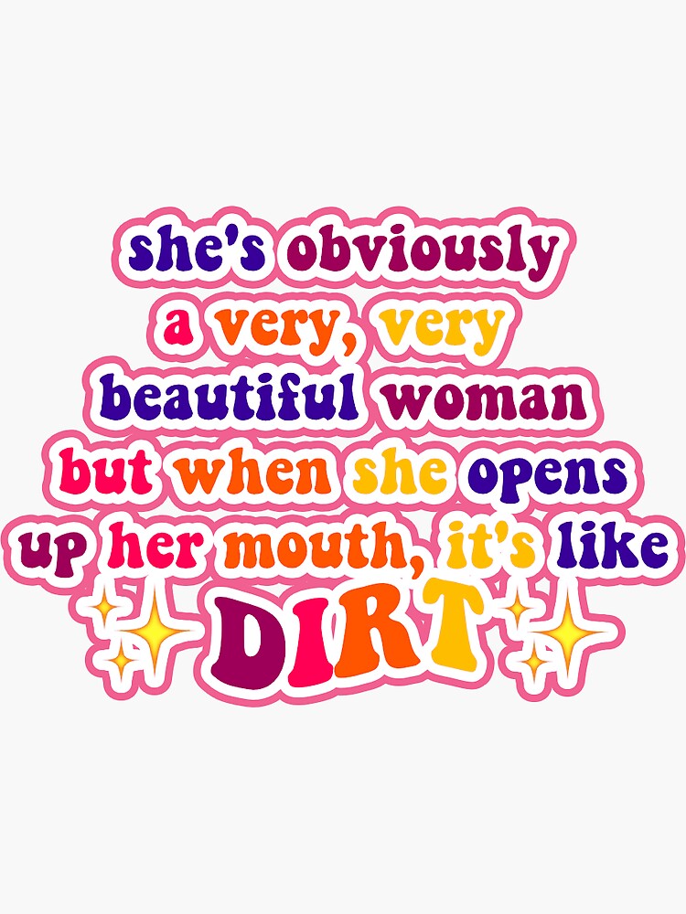 "she's obviously a very beautiful woman quote" Sticker by xellaxwilson ...