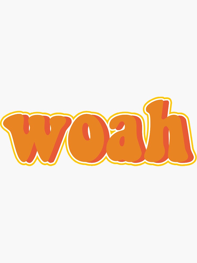 "woah sticker!" Sticker for Sale by lushstickers | Redbubble