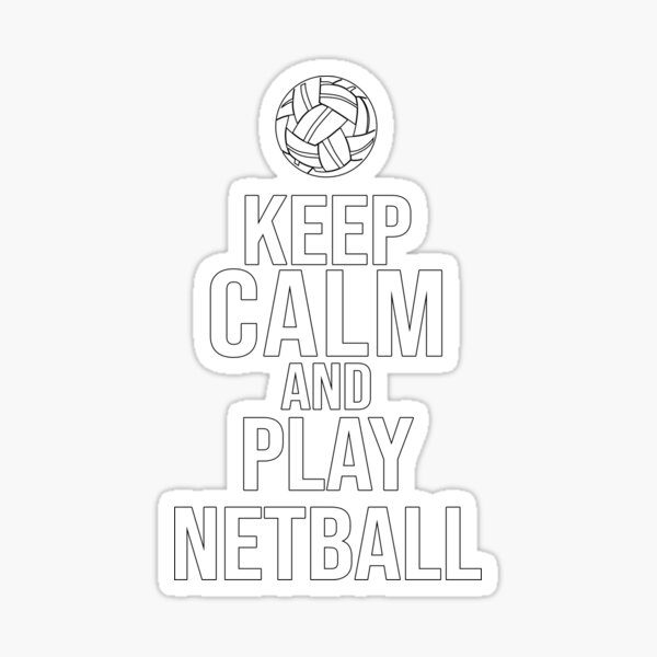 "Keep Calm and Play Netball." Sticker for Sale by LahcenZabir | Redbubble
